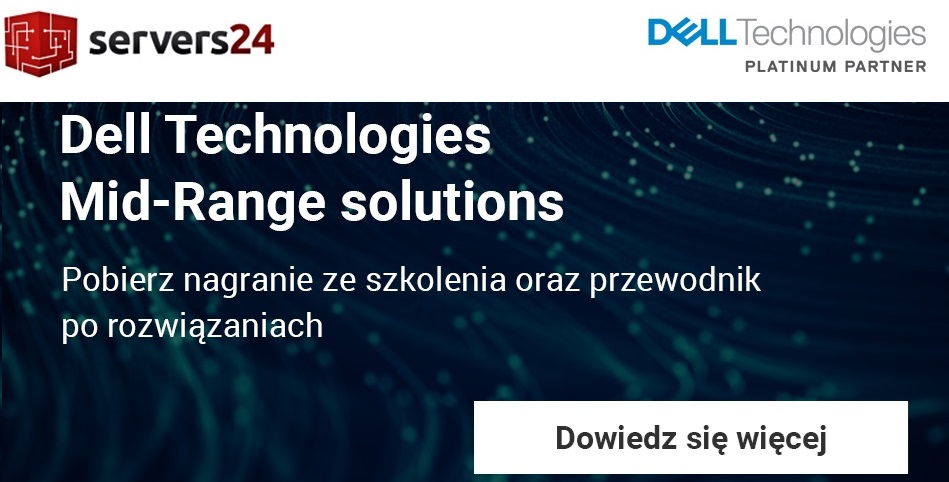Poznaj portfolio Dell Technologies Mid-Range solutions – servers24